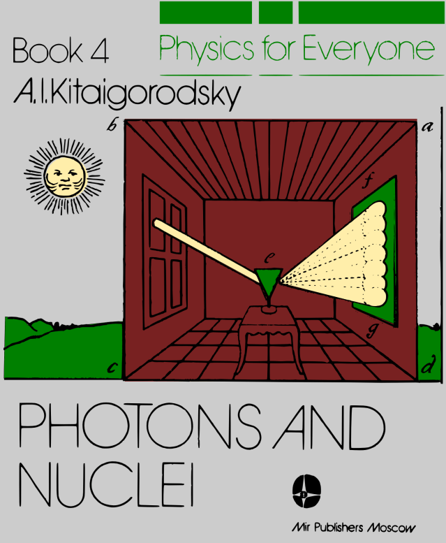 Physics for Everyone – Book 4 – Photons and Nuclei | Mir Books