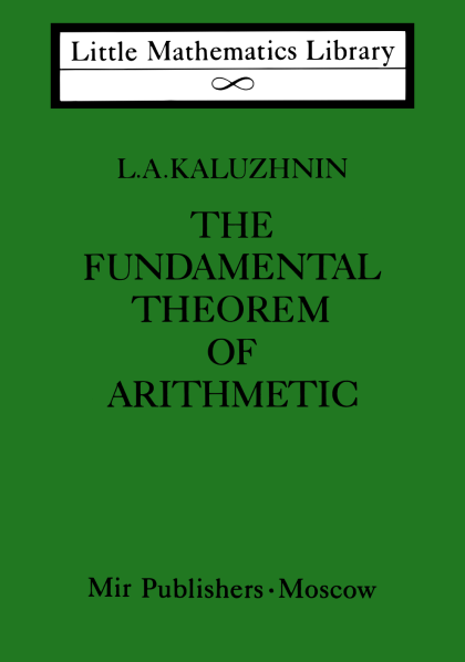 Little Mathematics Library – The Fundamental Theorem of Arithmetic ...