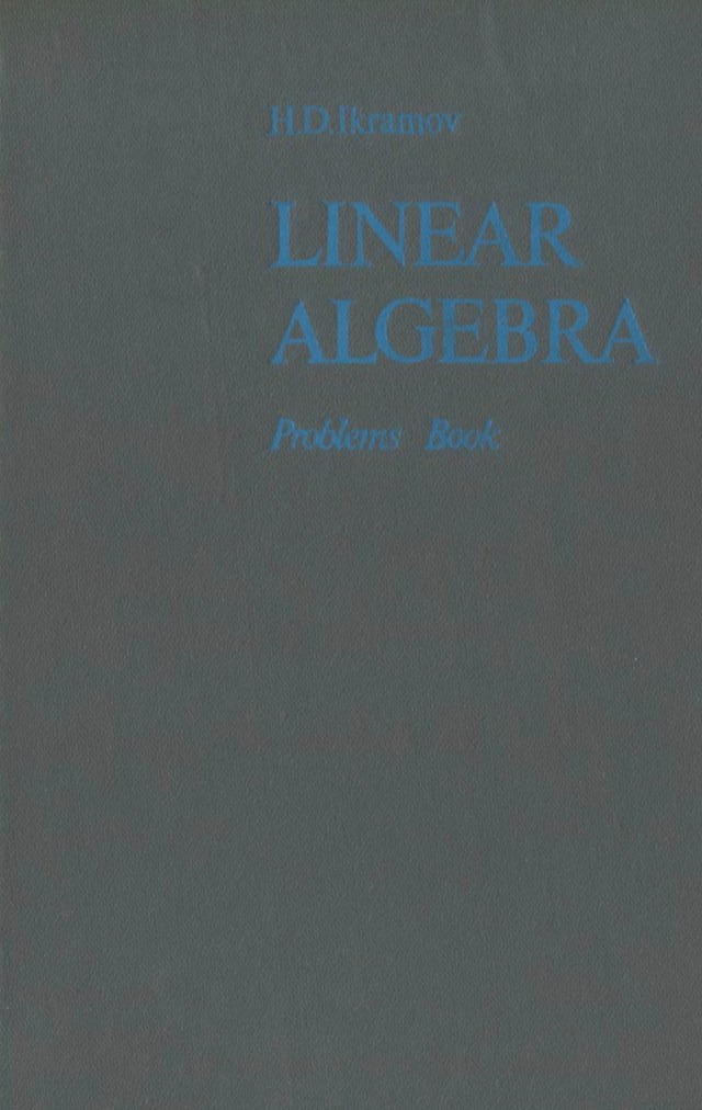 Linear Algebra: Problems Book – Ikramov | Mir Books