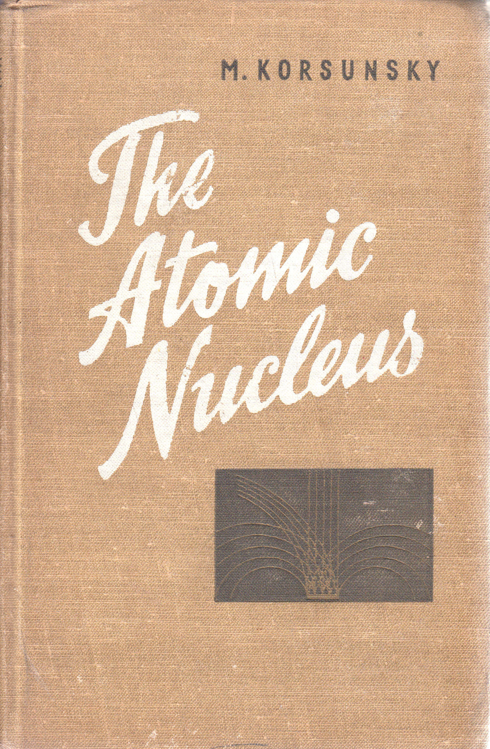 The Atomic Nucleus – Korsunsky | Mir Books