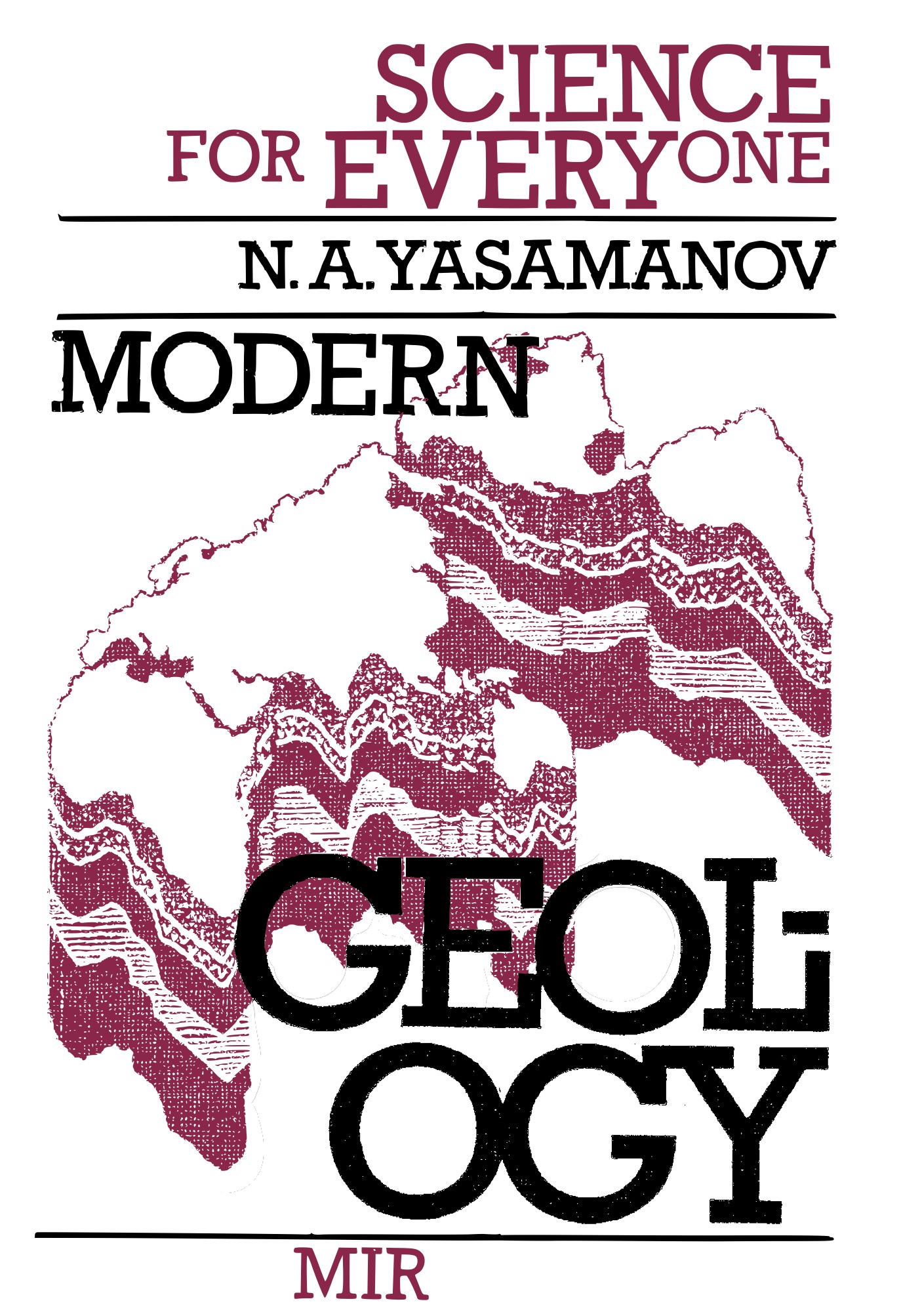 Modern Geology (Science for Everyone) – Yasamanov | Mir Books