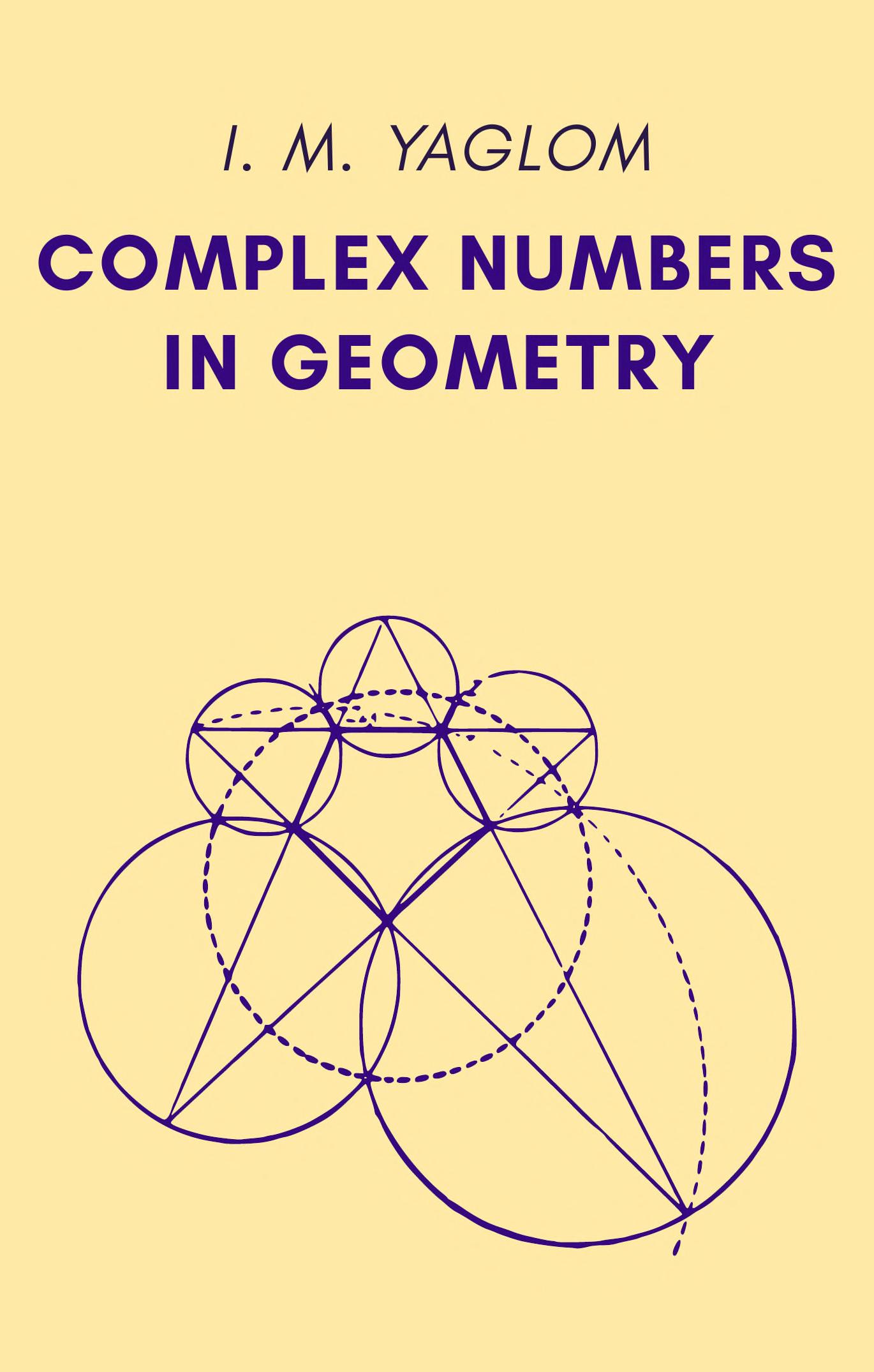 Complex Numbers in Geometry – Yaglom | Mir Books