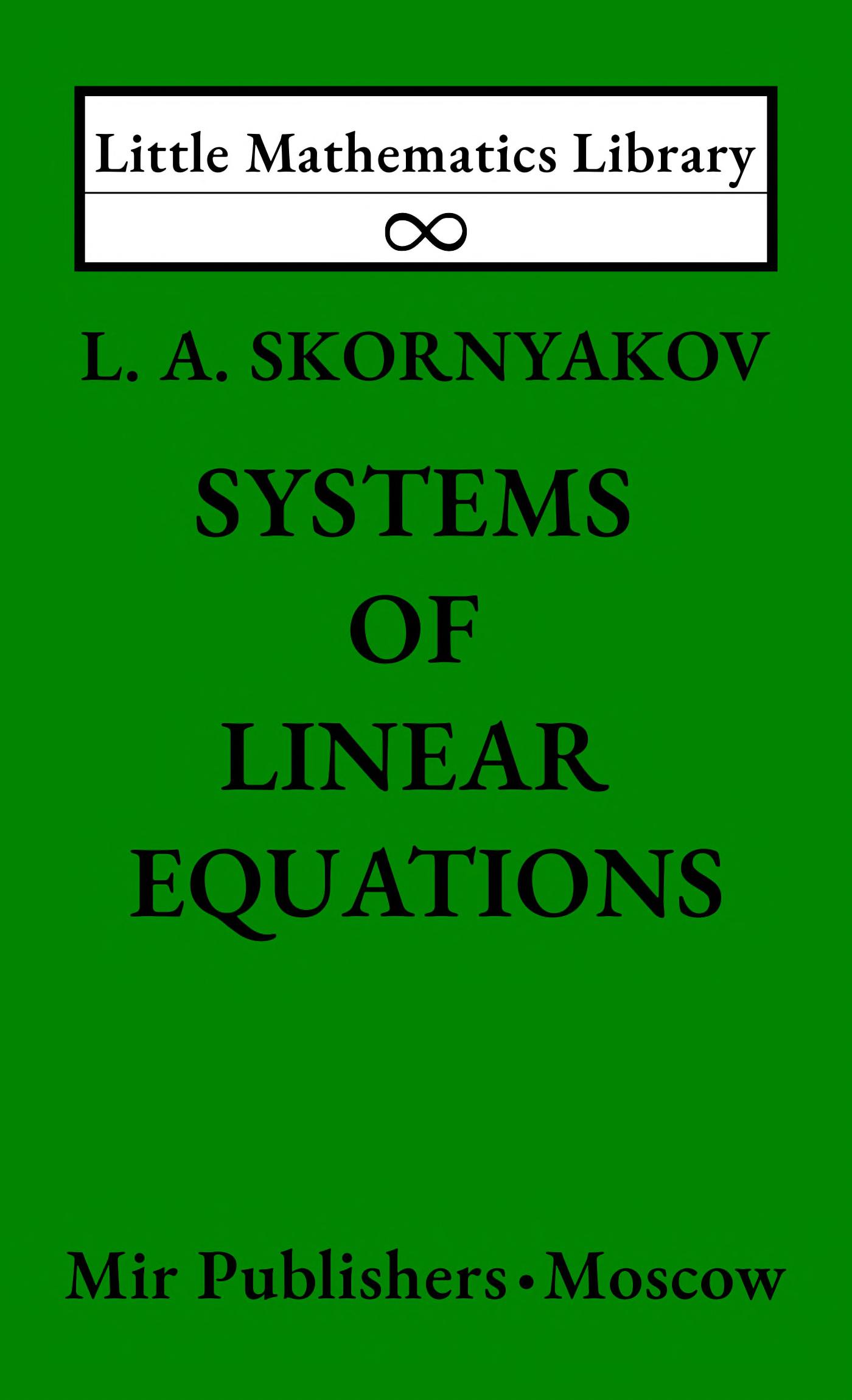 Systems of Linear Equations (Little Mathematics Library) – Skornyakov ...