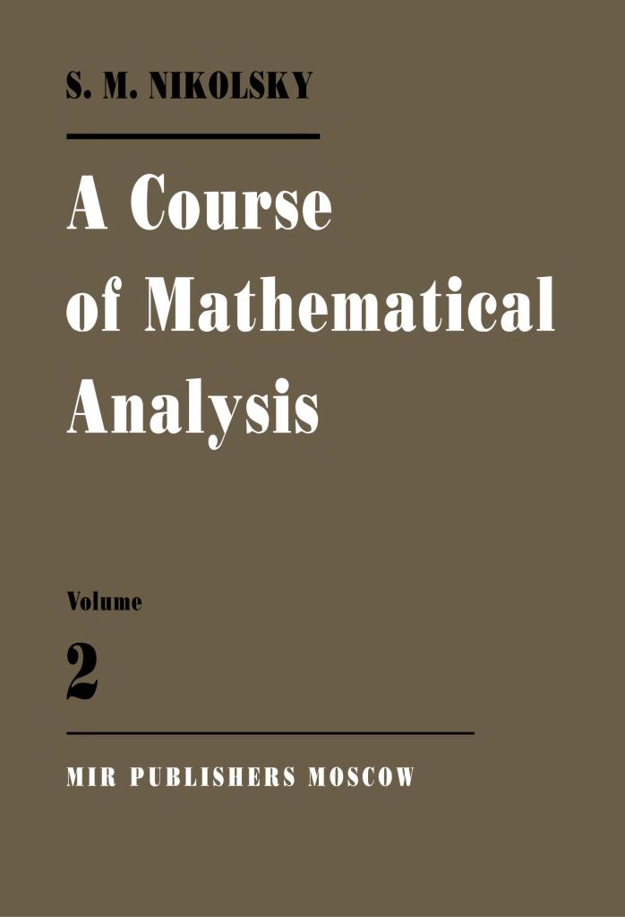 A Course of Mathematical Analysis (Vols 1 and 2) – Nikolsky | Mir Books
