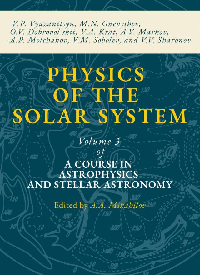 Physics Of The Solar System – Vyazanitsyn et al | Mir Books
