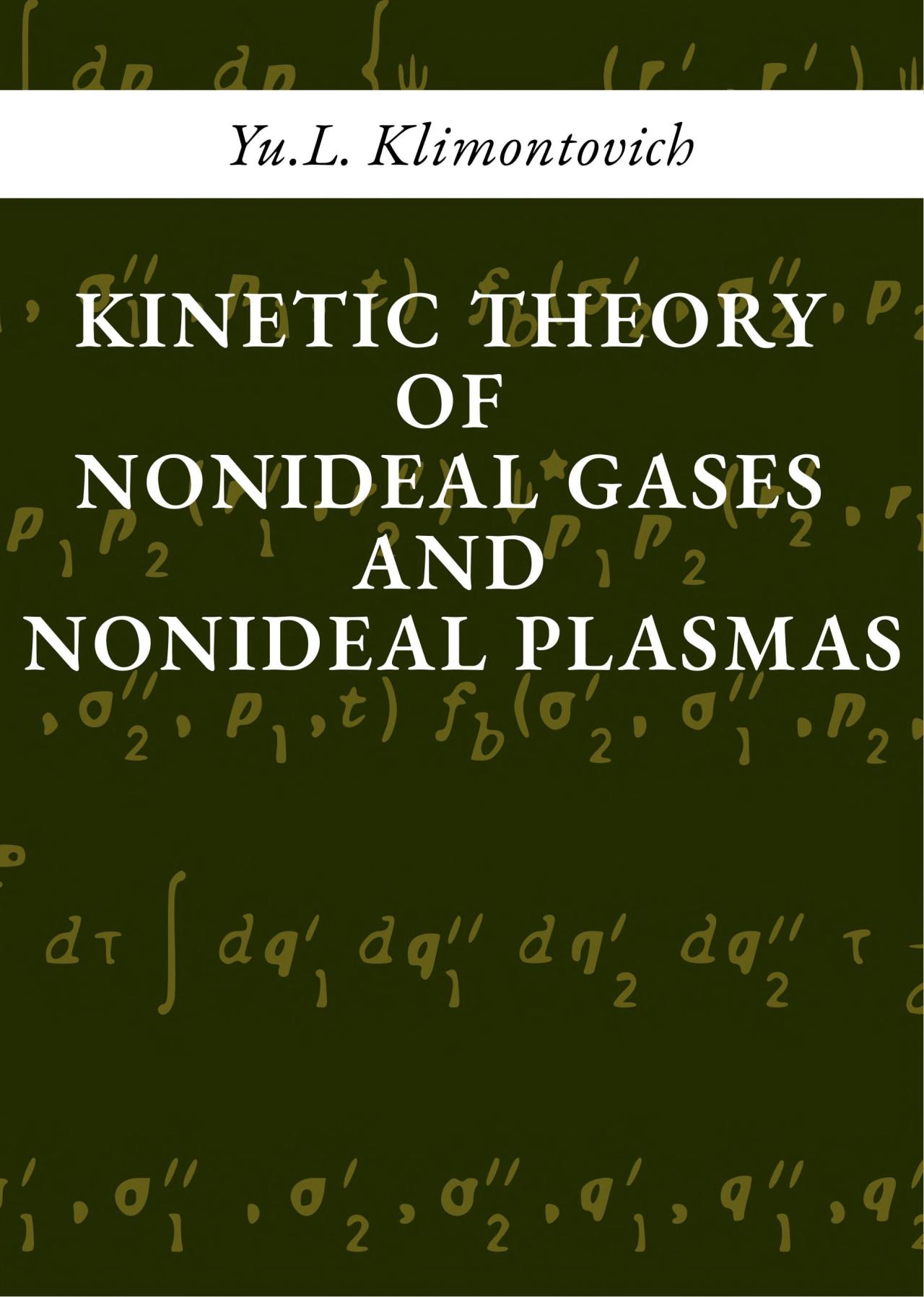 Kinetic Theory Of Nonideal Gases And Nonideal Plasmas – Klimontovich ...