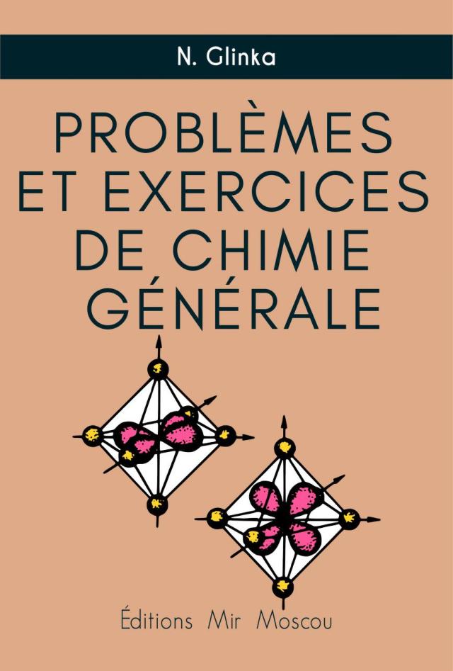 Problèmes Et Exercices De Chimie Générale par N. Glinka | Mir Books
