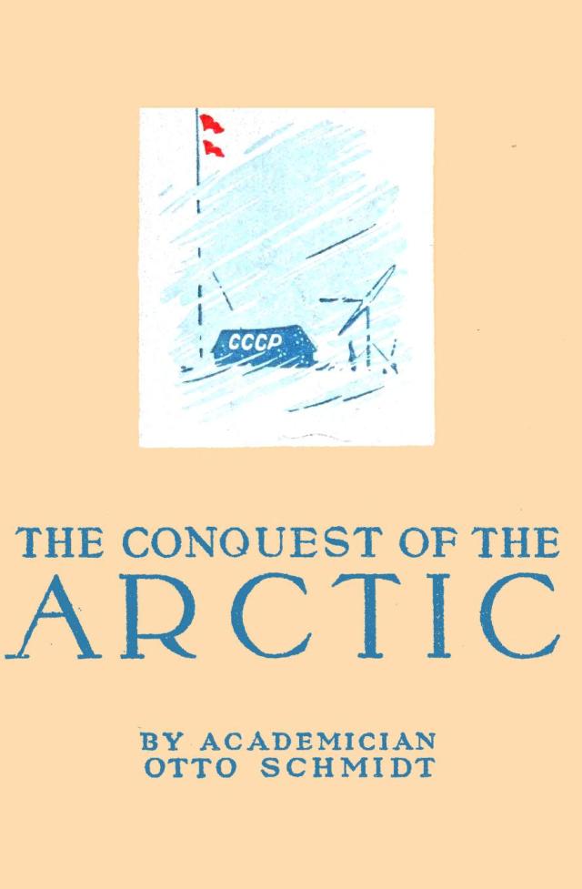 The Conquest Of The Arctic by Otto Schmidt | Mir Books