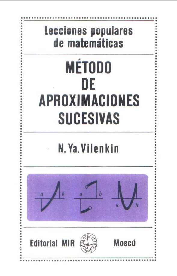 Método De Aproximaciones Sucesivas ( Lecciones Populares De Matemáticas ...