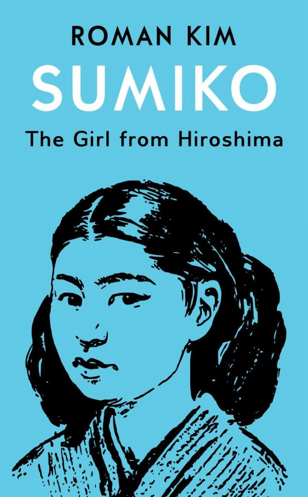 Sumiko The Girl From Hiroshima by Roman Kim | Mir Books