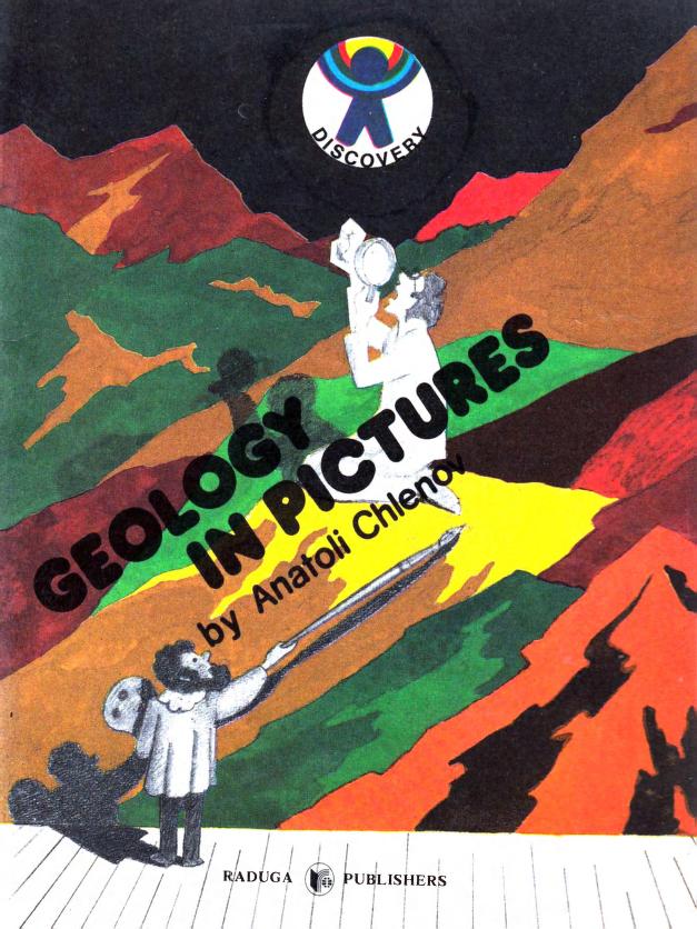 Geology In Pictures ( Discovery Series) by Anatoli Chlenov | Mir Books