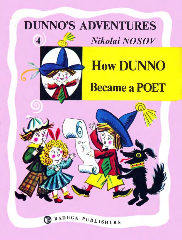Dunno’s Adventures How Dunno Became A Poet by Nikolai Nosov | Mir Books